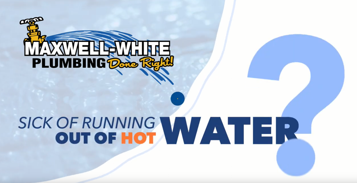 Videos - Maxwell-White Plumbing